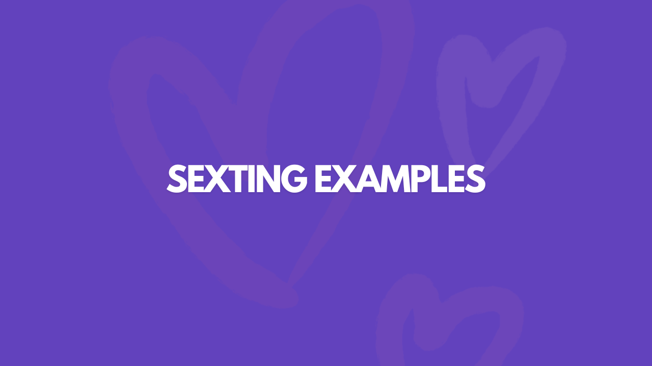 105 Sexting Examples That'll Drive Guys Crazy