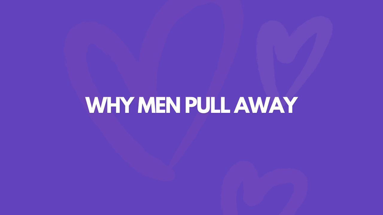 Why Men Pull Away From A Relationship